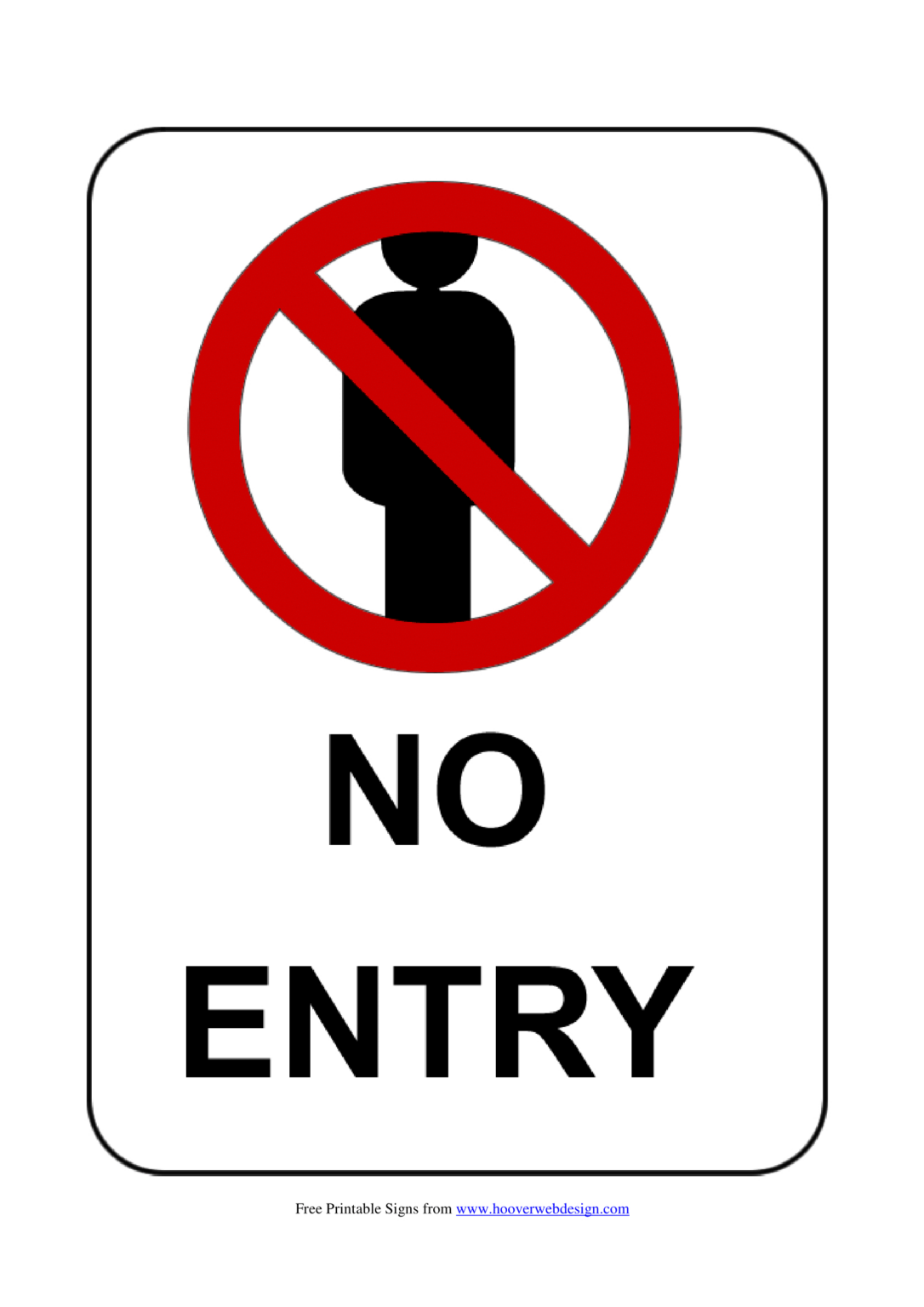 No Entry Signs Poster Template Free Printable No Entry Sign Free ...